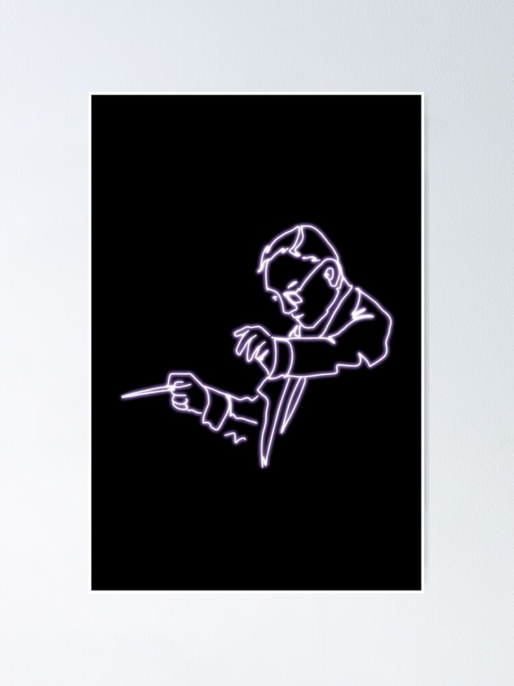 "Orchestra Conductor Neon Drawing" Poster for Sale by lovepoem7 | Redbubble