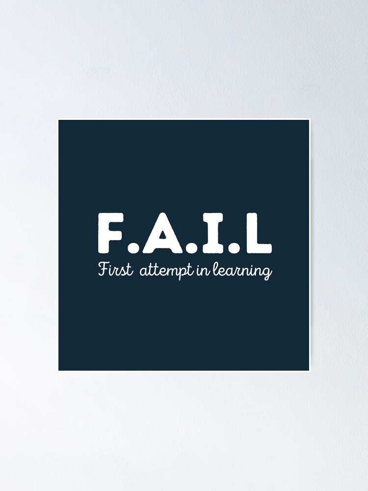 "fail first attempt in learning motivational slogan words" Poster for ...