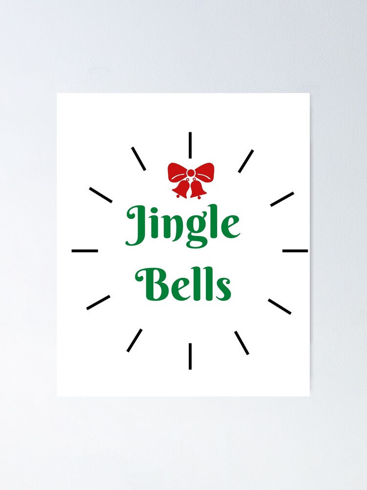 " Jingle Bells !" Poster for Sale by MMCore | Redbubble