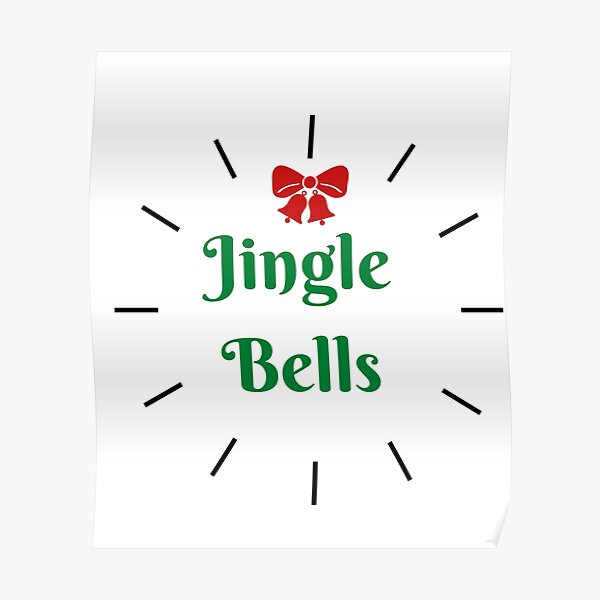 " Jingle Bells !" Poster for Sale by MMCore | Redbubble