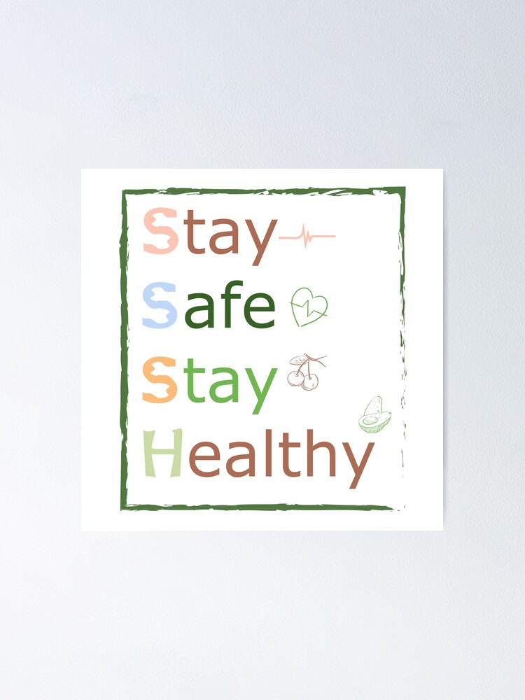 "Stay Safe Stay Healthy" Poster for Sale by Mprog | Redbubble