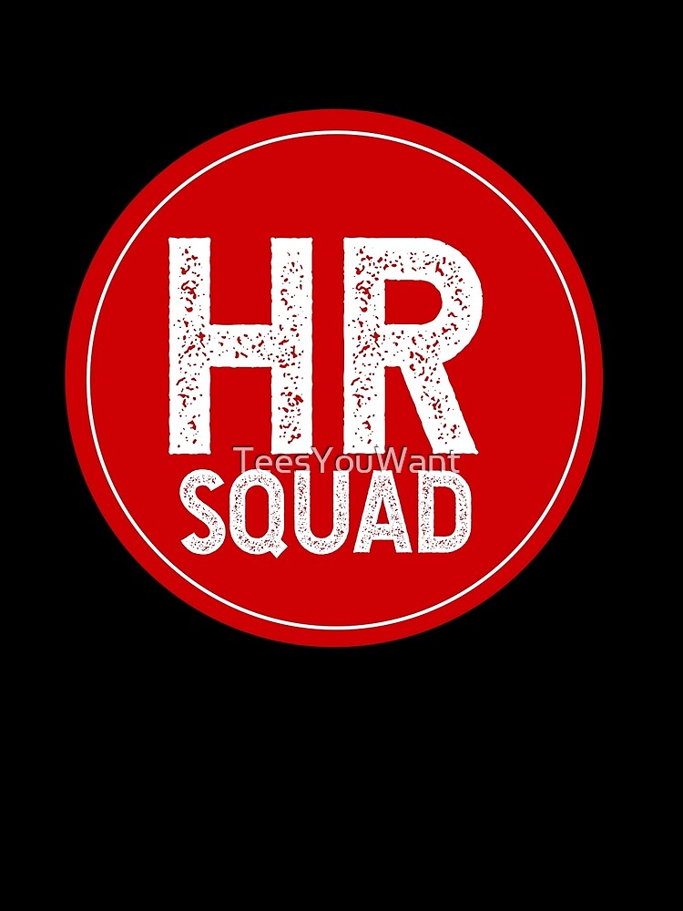 "HR Squad" Poster for Sale by TeesYouWant | Redbubble