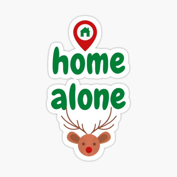 " HOME ALONE !" Sticker for Sale by MMCore | Redbubble