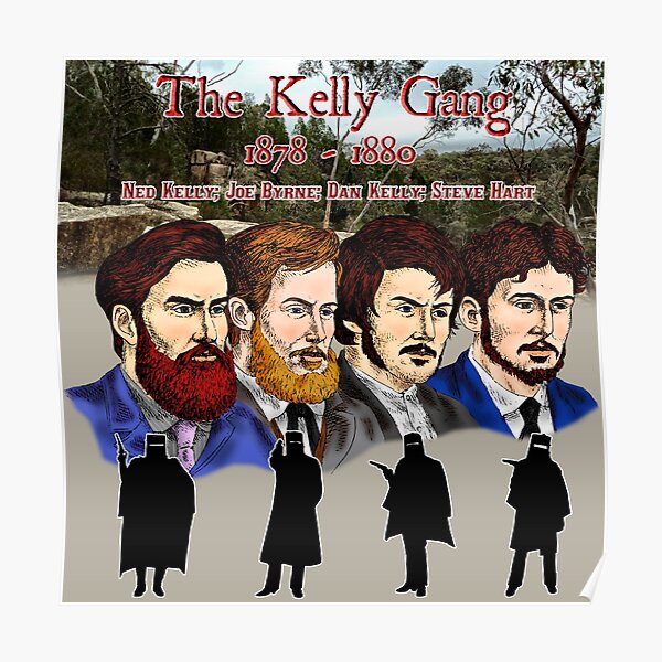 "The Kelly Gang 1878-1880" Poster by ausbushranging | Redbubble
