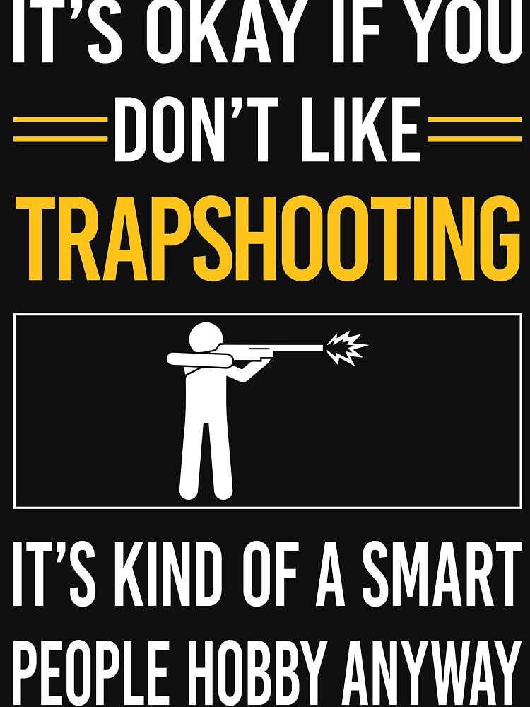"Funny Smart People Trapshooting Trap Shooting Clay Target Shooting" T ...