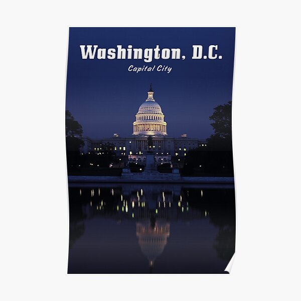 "WASHINGTON, DC: Capital City" Poster by BeautifulPrints | Redbubble