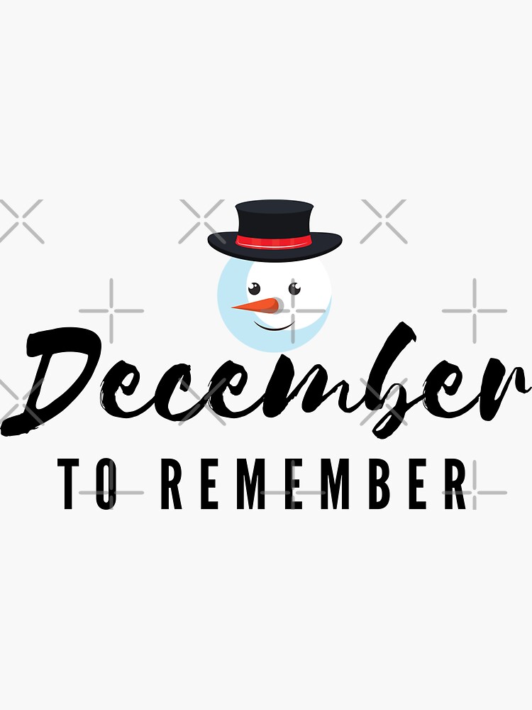 "A December To Remember !" Sticker for Sale by MMCore | Redbubble