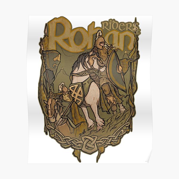 "Riders of Rohan " Poster for Sale by CulturalGarage | Redbubble