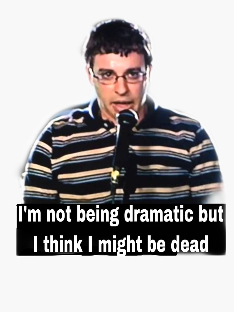 "Will inbetweeners “I might be dead”" Sticker for Sale by LilzDesignz ...