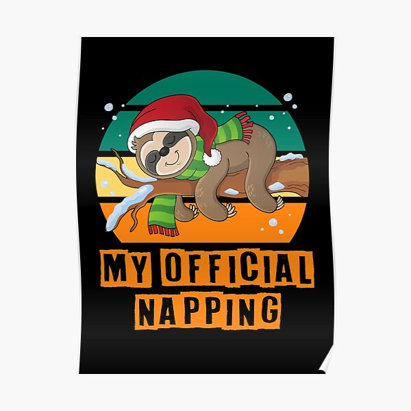 "my official napping" Poster for Sale by KHAFiT | Redbubble