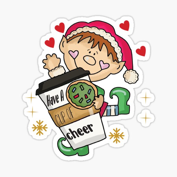 " Have a Cup of Cheer" Sticker by Chenina199 | Redbubble