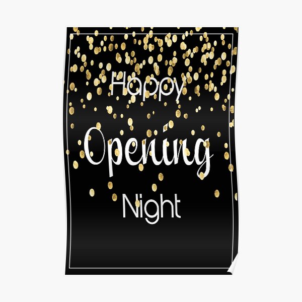 "Happy Opening Night" Poster for Sale by TheCrewScene | Redbubble
