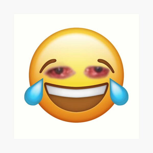"High laughing emoji meme" Art Print for Sale by SLOOTER | Redbubble