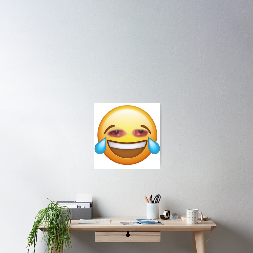 "High laughing emoji meme" Poster by SLOOTER | Redbubble
