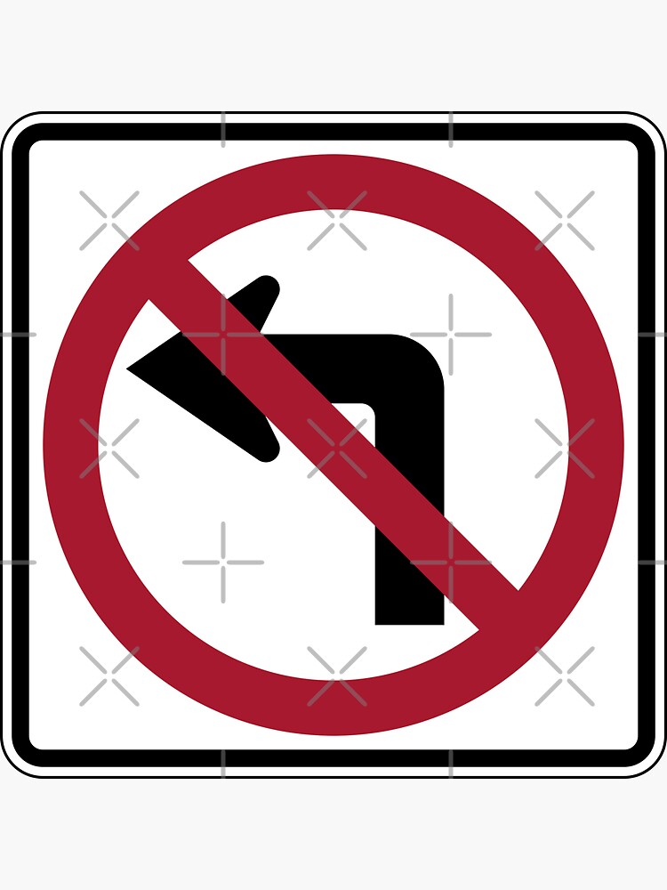 "American Road Signs R3 series : No left turn." Sticker by BryanChien ...
