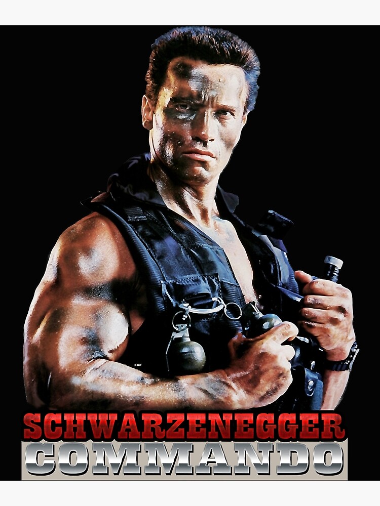 "Arnold Schwarzenegger Commando Classic" Poster by BruceMarsalis ...