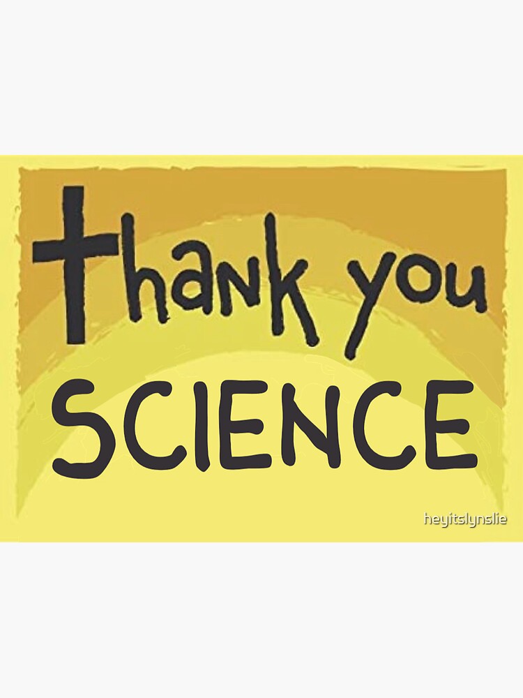 "Thank You Science" Sticker by heyitslynslie | Redbubble