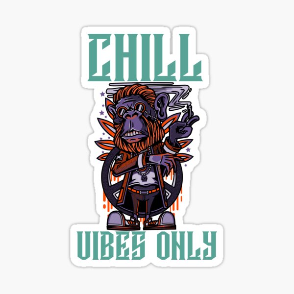 "Chill Vibes Only " Sticker by Braxnik | Redbubble