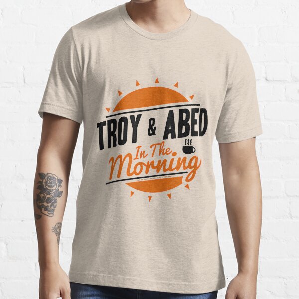 "Community Troy _ Abed In The Morning T-Shirt " T-shirt for Sale by ...