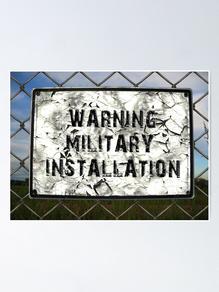 "Dilapidated Military Instalation warning sign" Poster for Sale by ...
