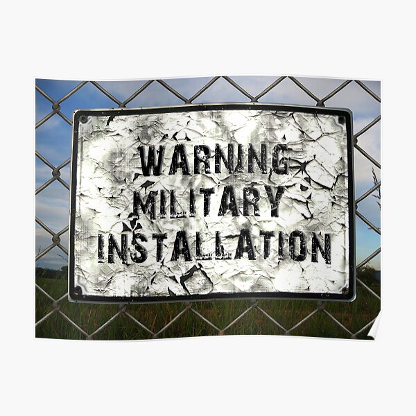"Dilapidated Military Instalation warning sign" Poster for Sale by ...