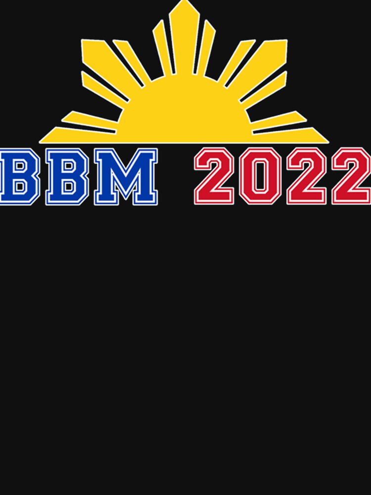 "BBM 2022 Bongbong Marcos Marcos 2022 Solid BBM Supporters Filipino Pinoy " T-shirt for Sale by ...