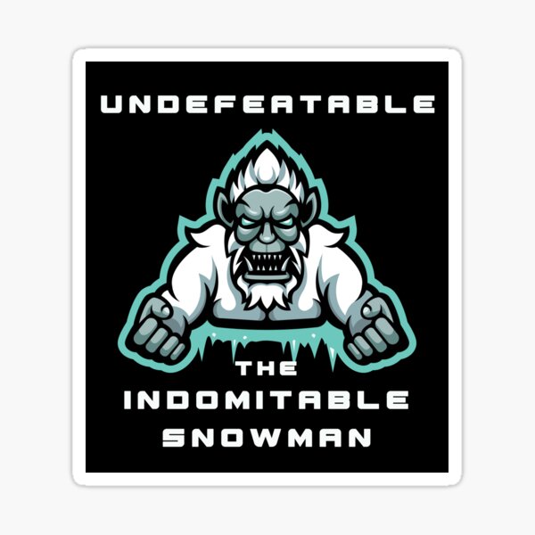 "Undefeatable Indomitable Abominable Snowman Yeti design" Sticker for ...