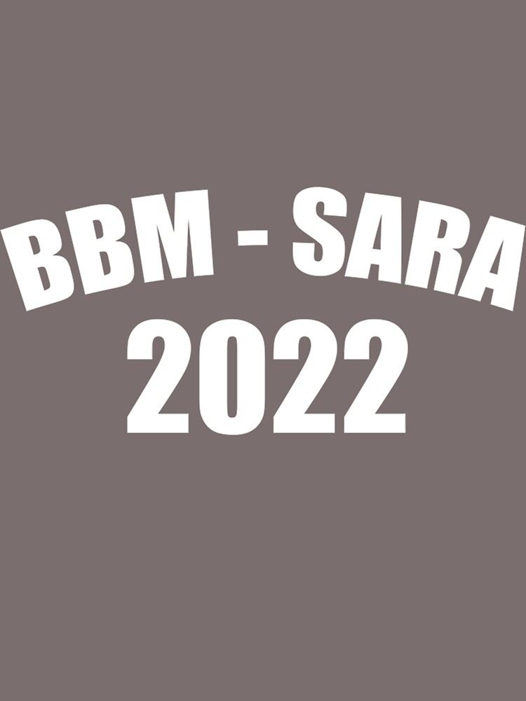 "BBM SARA 2022 Bong Bong Marcos Fillippines Flag - Sara Duterte ...