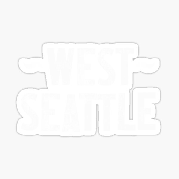 "West Seattle " Sticker by SCYApparelCo | Redbubble