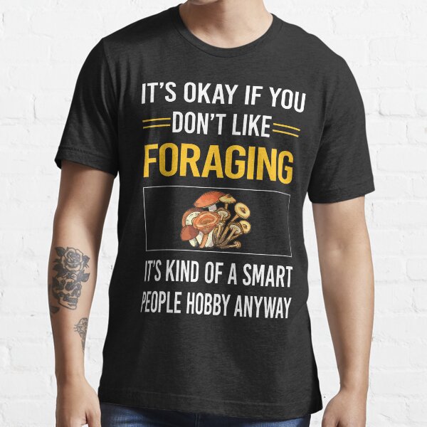 "Funny Smart People Foraging Forage Forager" T-shirt for Sale by ...