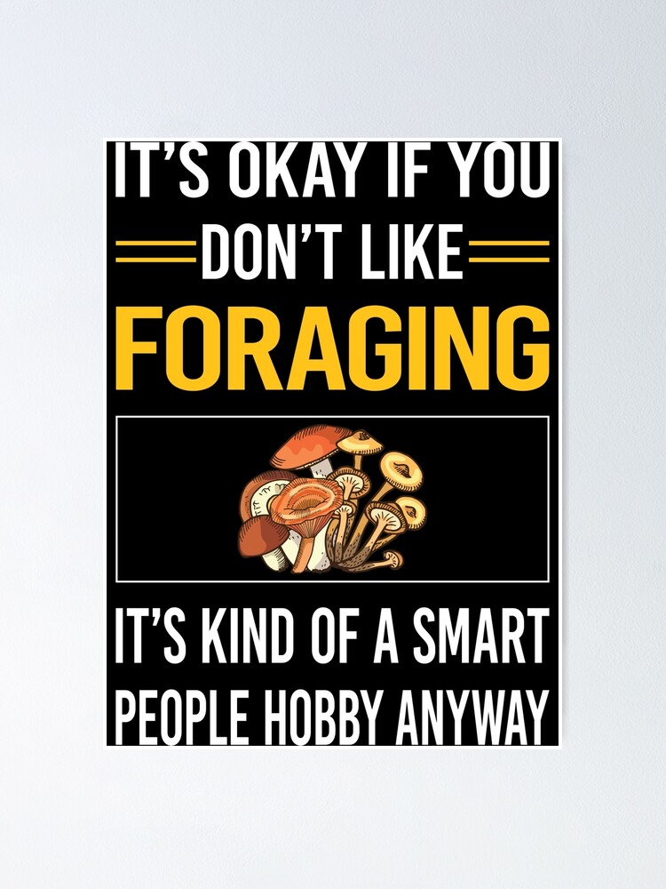 "Funny Smart People Foraging Forage Forager" Poster for Sale by ...