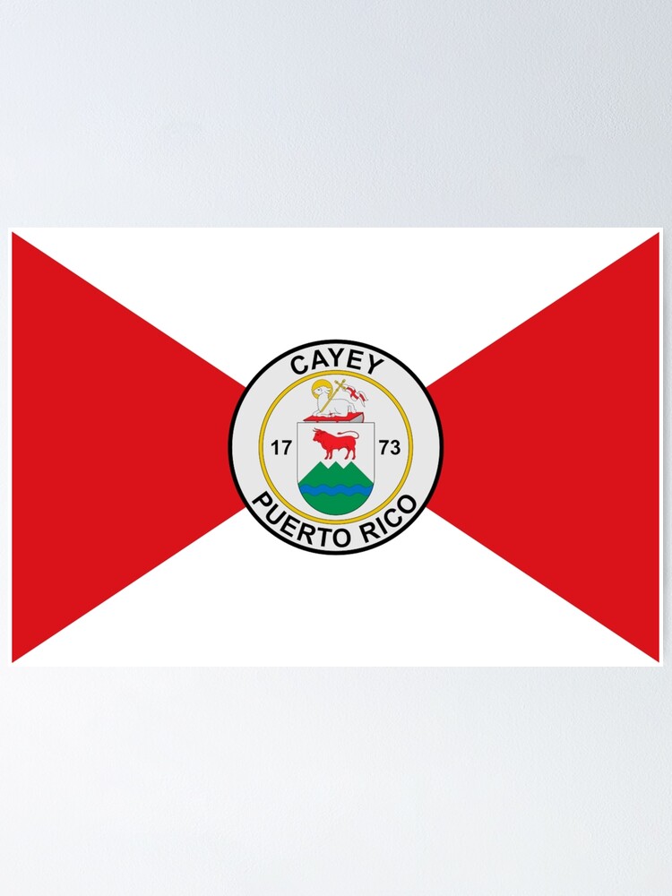 "Flag of Cayey, Puerto Rico" Poster by Shav | Redbubble