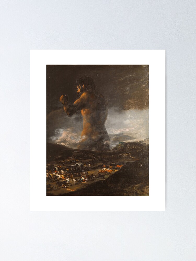 "Francisco Goya The Colossus painting 1812" Poster for Sale by Fine ...