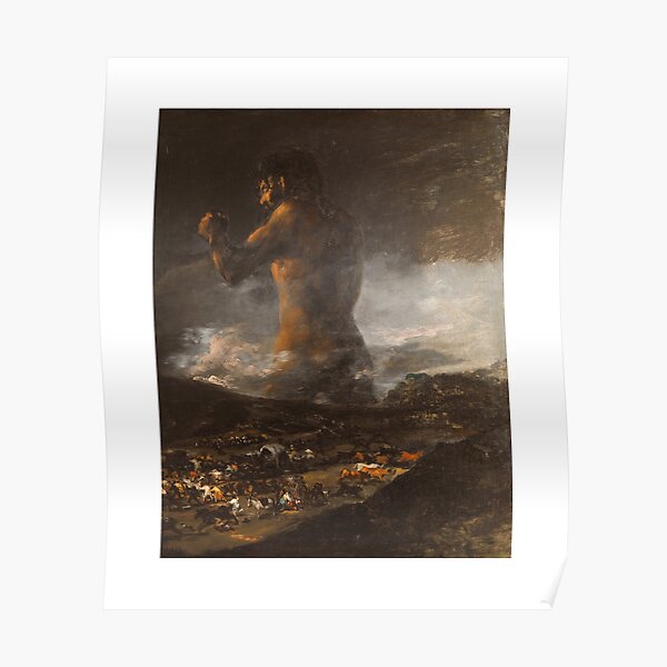 "Francisco Goya The Colossus painting 1812" Poster for Sale by Fine ...