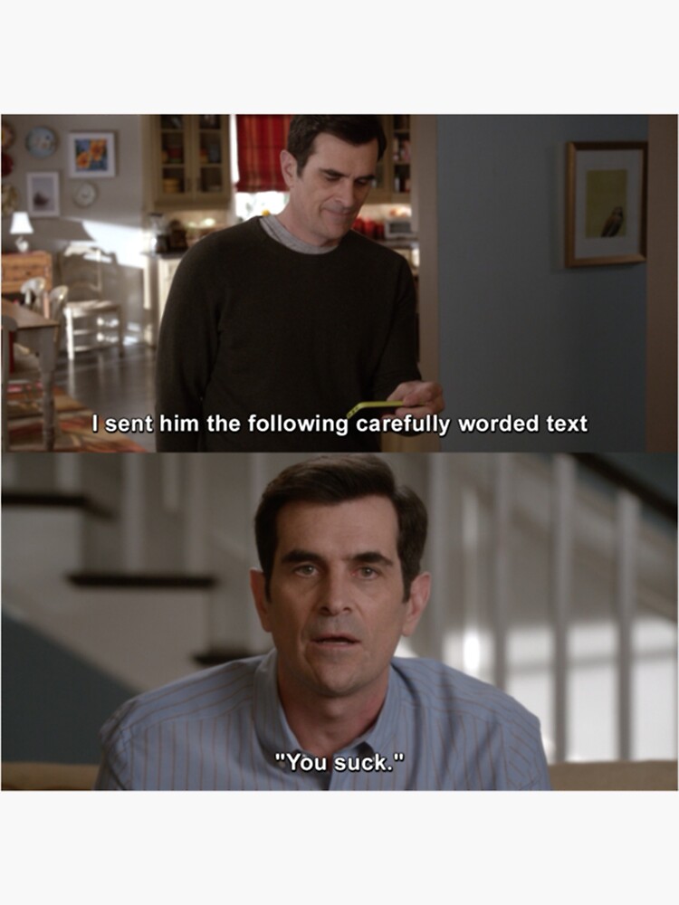 "Phil Dunphy quote from Modern Family " Sticker for Sale by DillonMoen ...