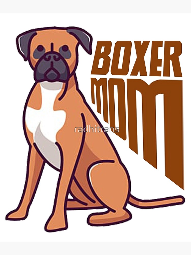 "Boxer Mom , Boxer lovers All Sayings " Poster for Sale by radhitrans ...