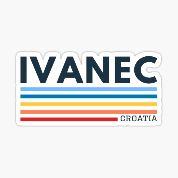 "Ivanec Croatia" Sticker for Sale by europelines | Redbubble
