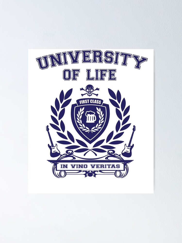 "University of Life – First Class honours " Poster by KoandZo | Redbubble