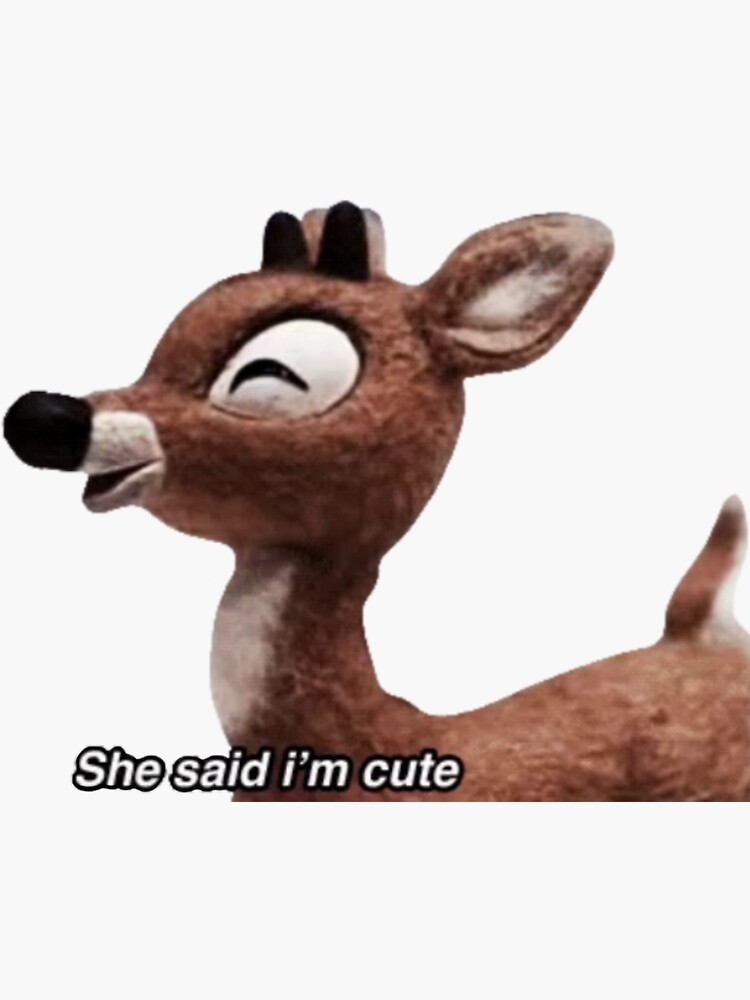She Said Im Cute Sticker For Sale By Escape Pod Art Redbubble