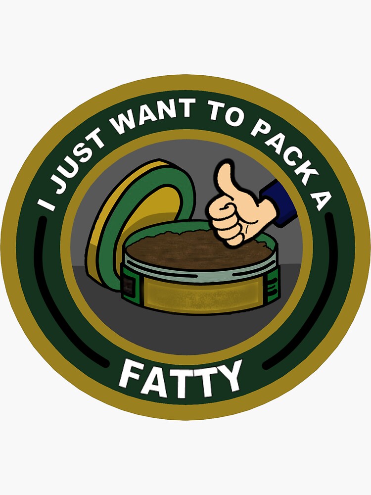 "Pack a FATTY" Sticker for Sale by Possumpouch12 | Redbubble