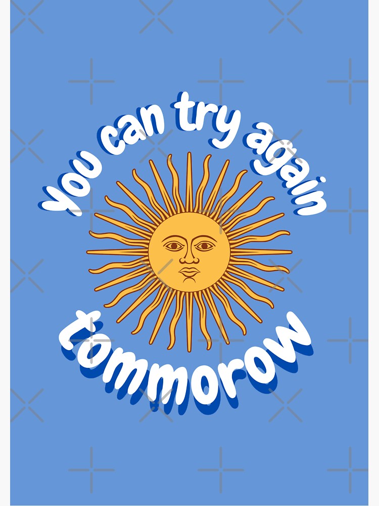 "You Can Try Again Tomorrow Sun Quote" Sticker for Sale by ...