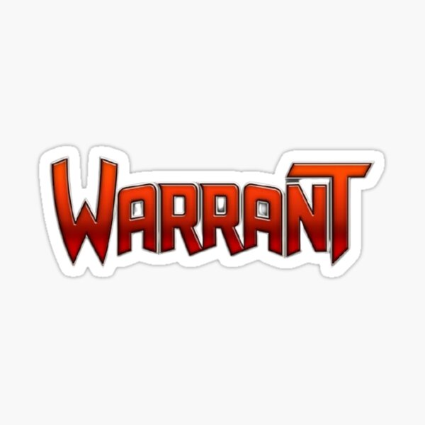 "Warrant" Sticker for Sale by HEAVYZONE | Redbubble