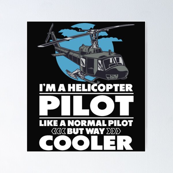 "Cool Helicopter Pilot flying" Poster for Sale by StarcyWol | Redbubble