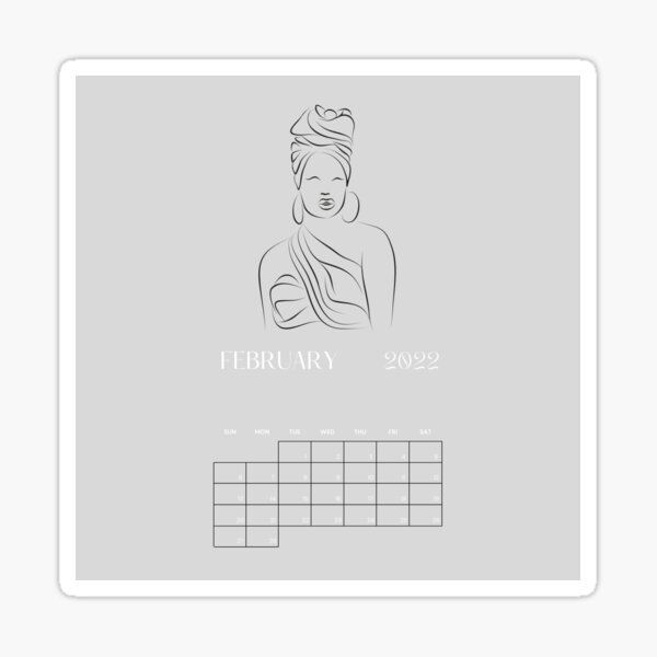 "CALENDAR 2022 FEBRUARY" Sticker by LaceRenee | Redbubble