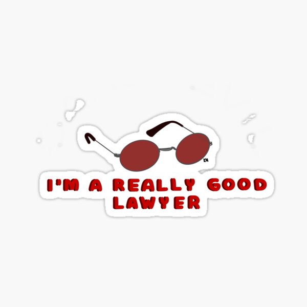 "I'm a Really Good Lawyer " Sticker for Sale by katienacho | Redbubble