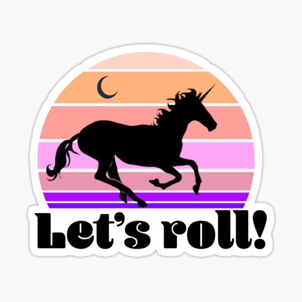 "Let's Roll!" Sticker for Sale by TheMurphyGirl | Redbubble