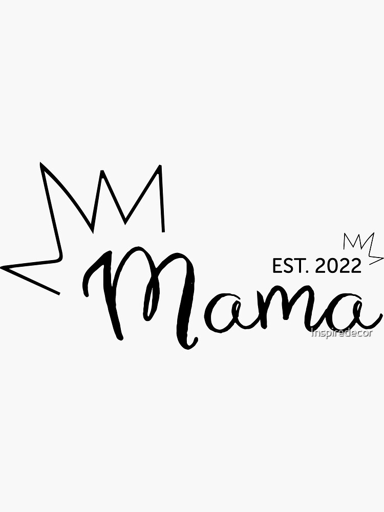 "mama EST.2020" Sticker by Inspiredecor | Redbubble