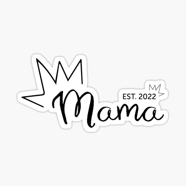 "mama EST.2020" Sticker by Inspiredecor | Redbubble