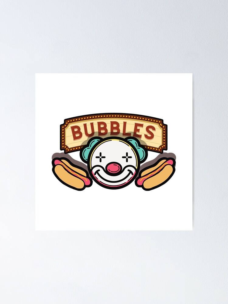 "Bubbles the Clown" Poster for Sale by panfriedfriend | Redbubble