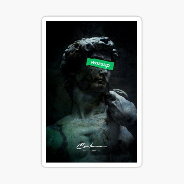 "David (Michelangelo) x Wassup." Sticker by erikcartman | Redbubble
